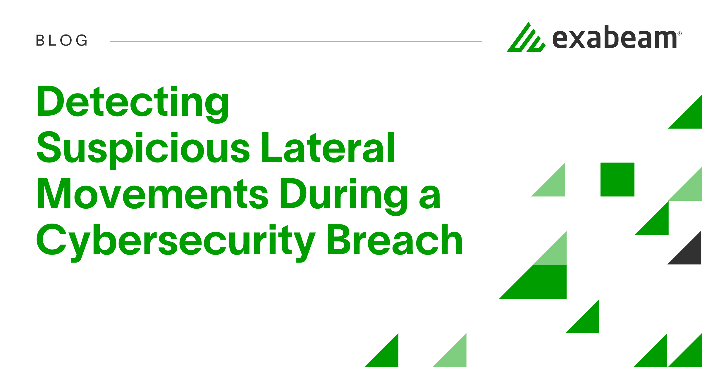 Detecting Suspicious Lateral Movements During a Cybersecurity Breach ...