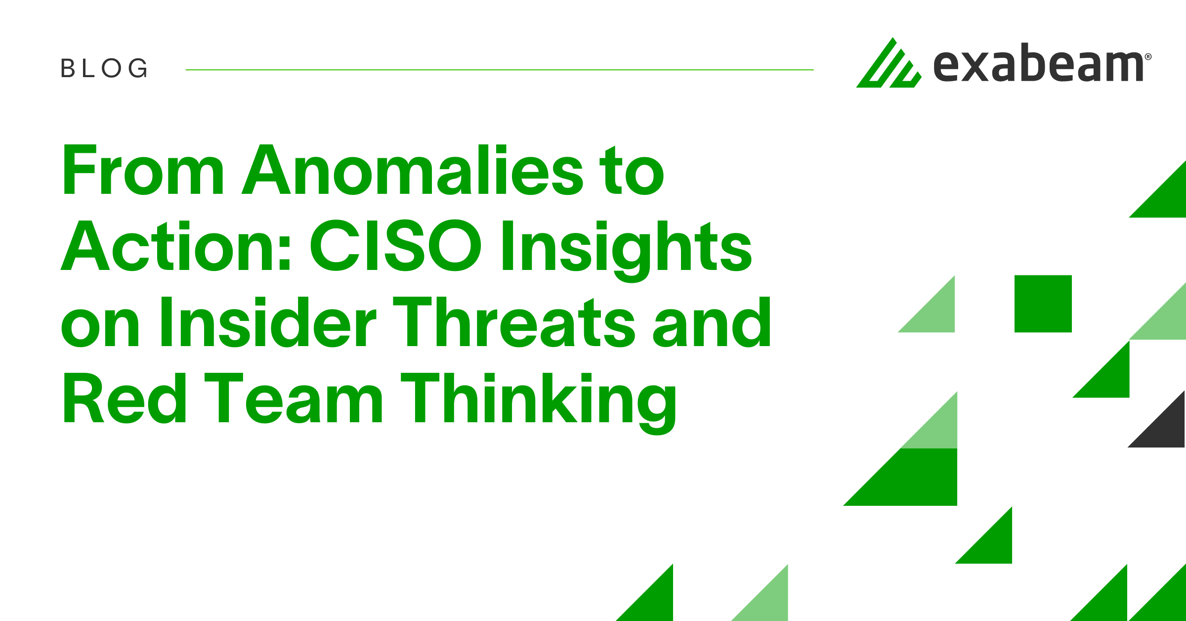 From Anomalies to Action: CISO Insights on Insider Threats and Red Team ...