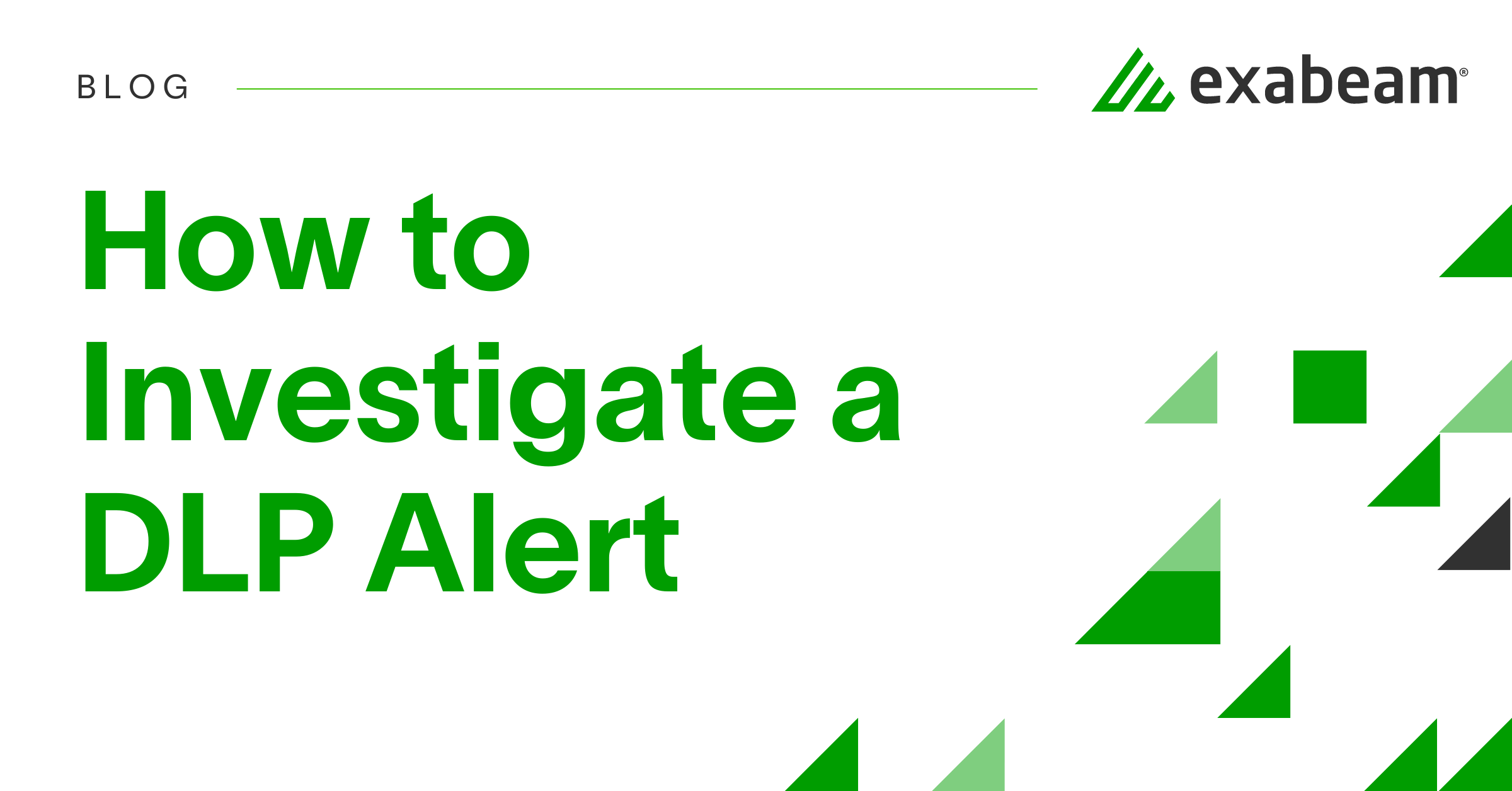 How to Investigate a DLP Alert [Video] | Exabeam