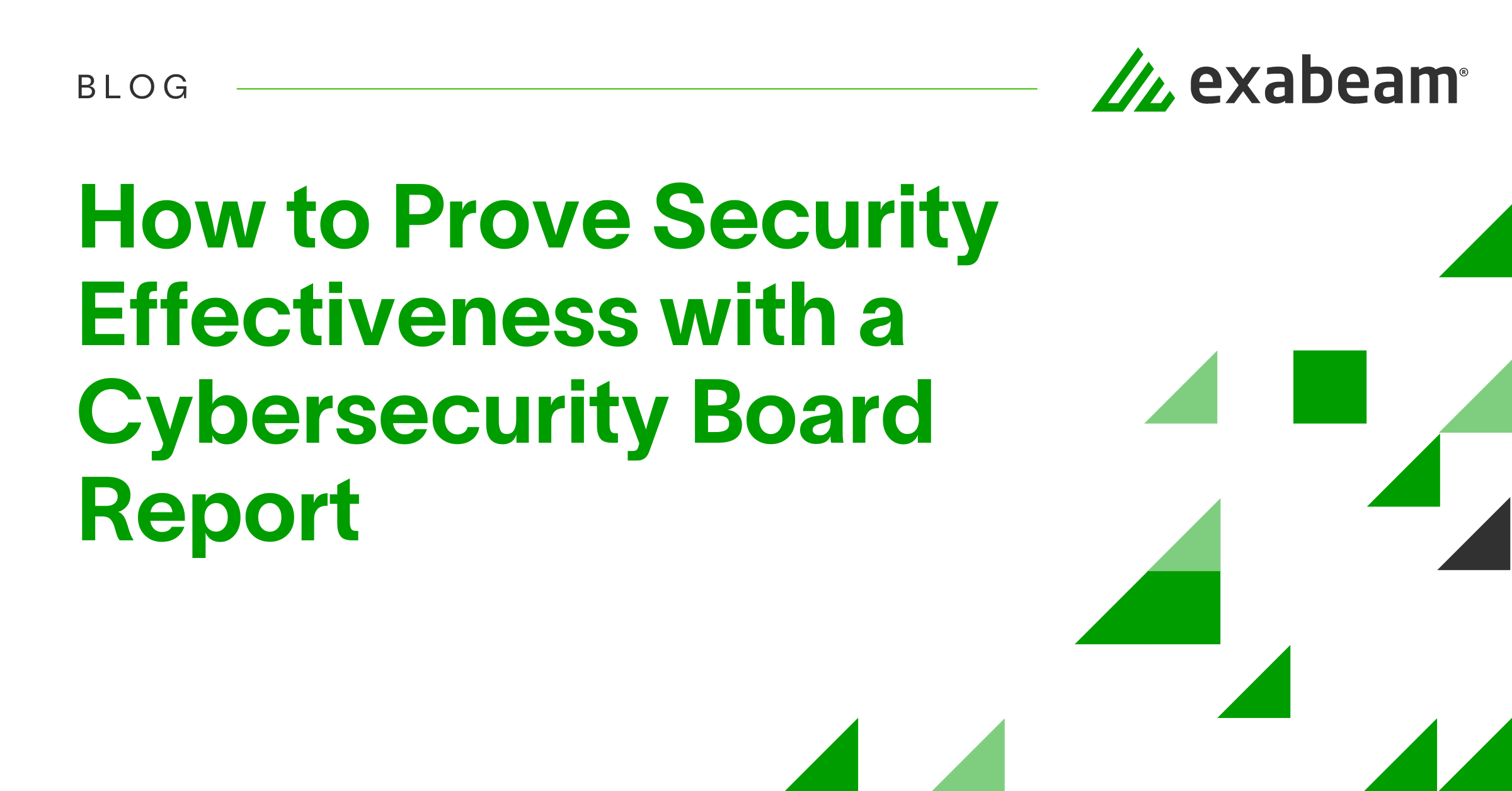 How to Prove Security Effectiveness with a Cybersecurity Board Report ...
