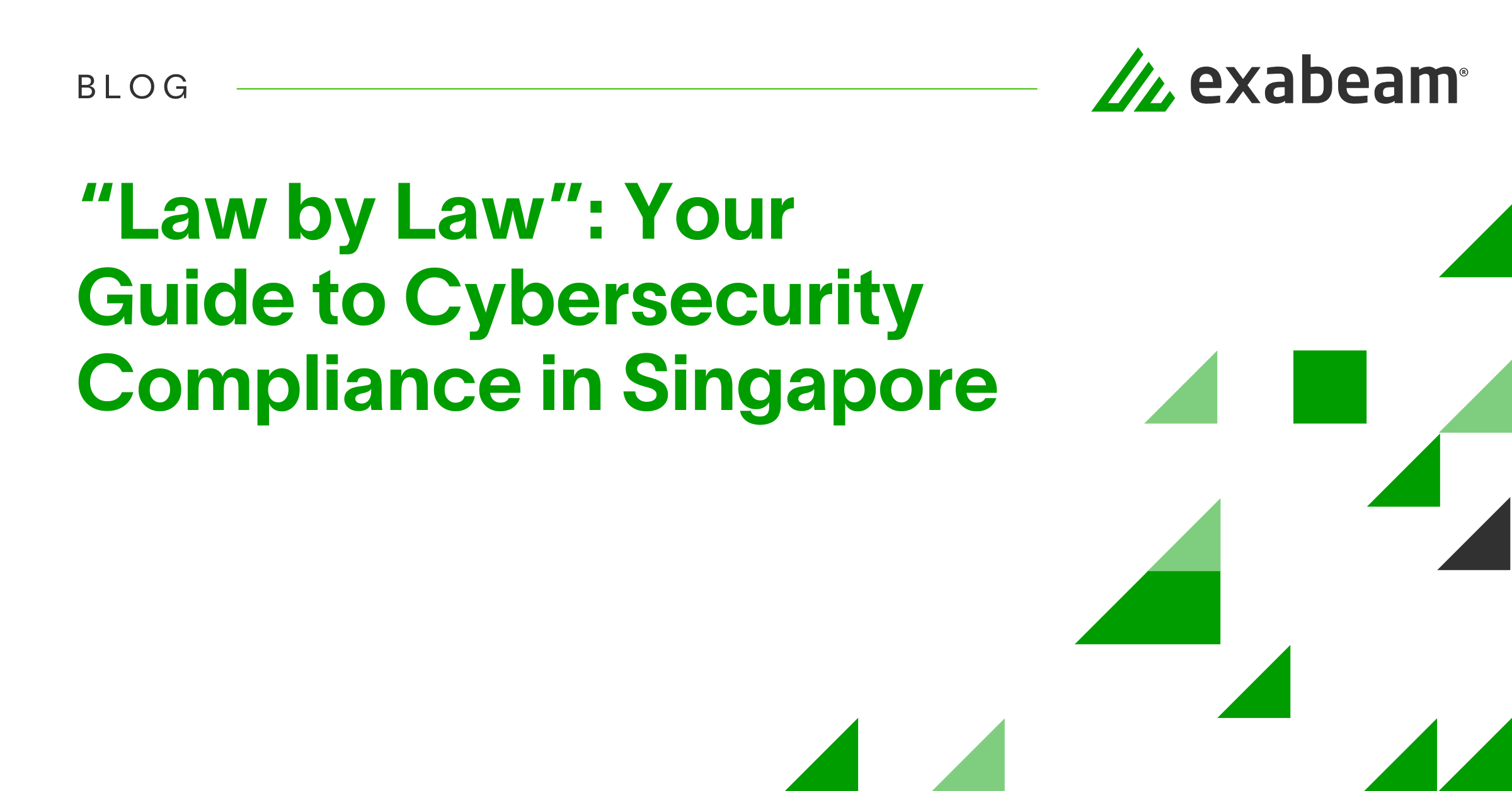 Guide to Cybersecurity Compliance in Singapore | Exabeam
