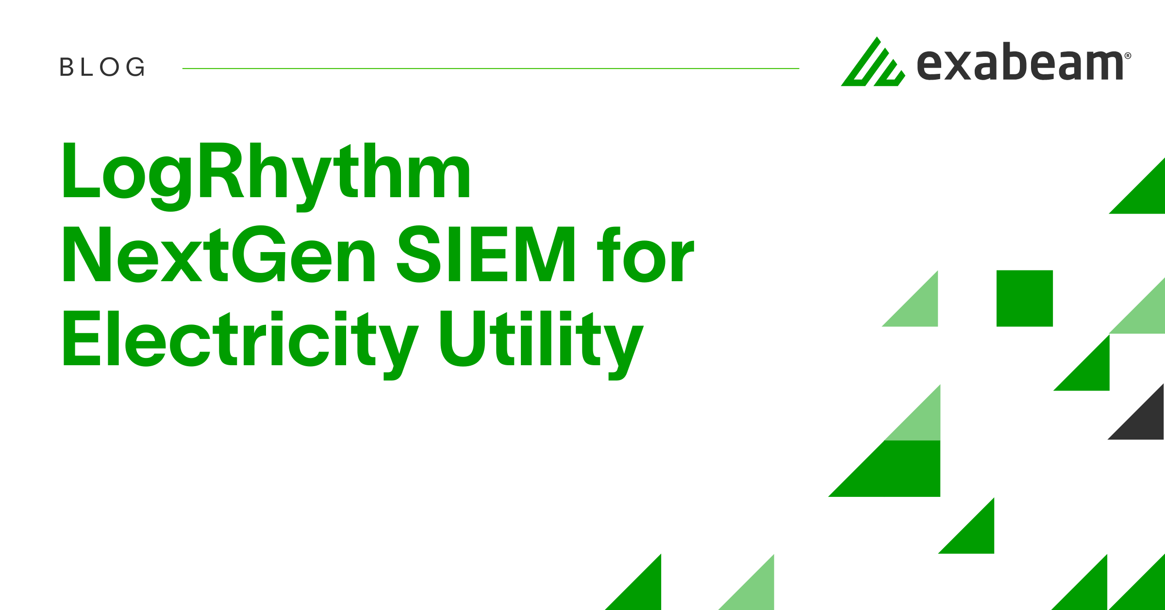Protecting Utilities using LogRhythm SIEM | Exabeam