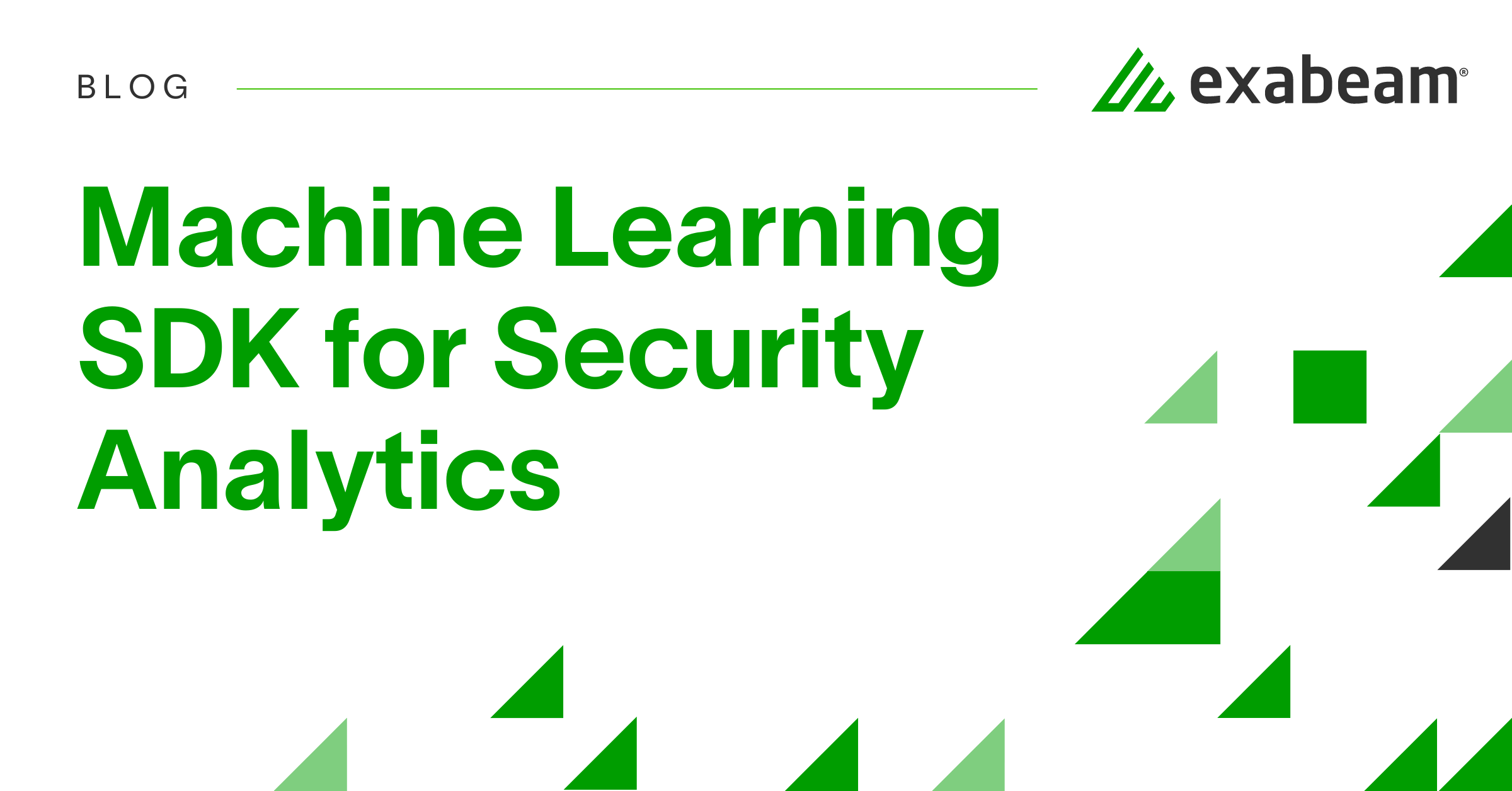 Machine Learning SDK for Security Analytics | Exabeam