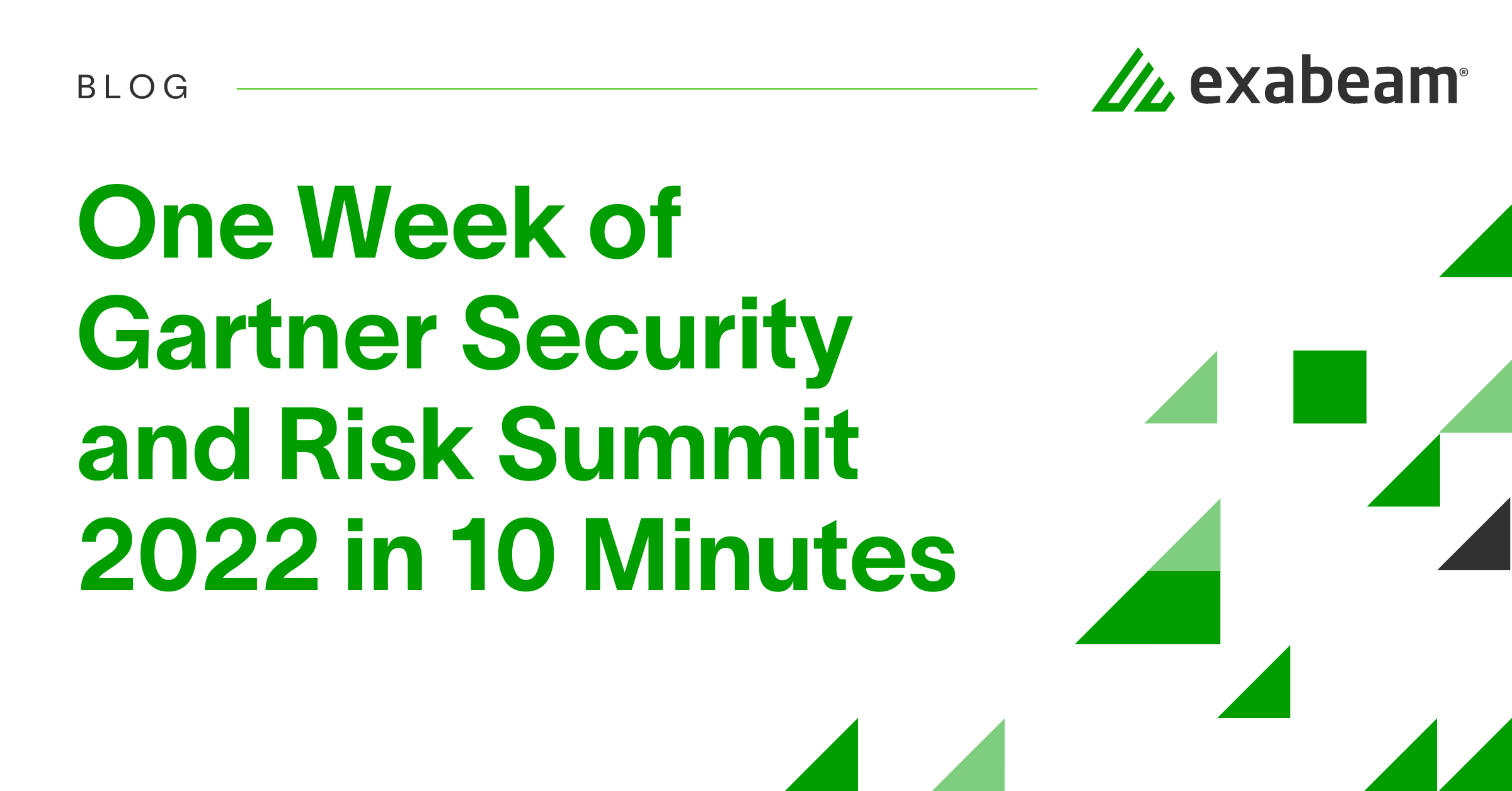 One Week of Gartner Security & Risk Summit 2022 in 10 Minutes | Exabeam
