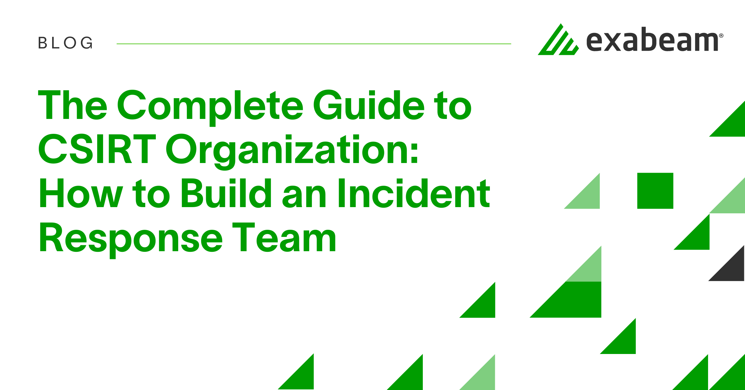 The Complete Guide to CSIRT Organization: How to Build an Incident ...