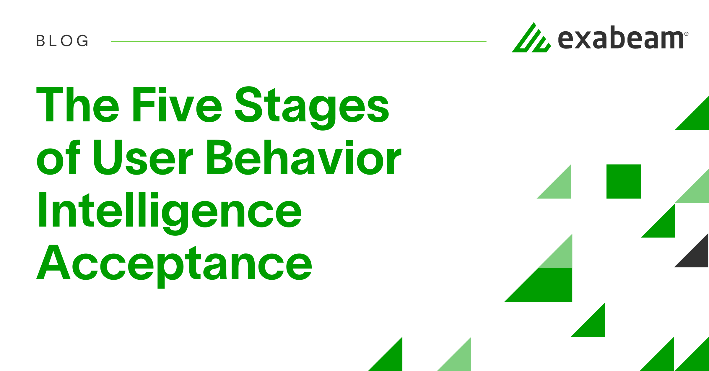 The Five Stages of User Behavior Intelligence Acceptance | Exabeam
