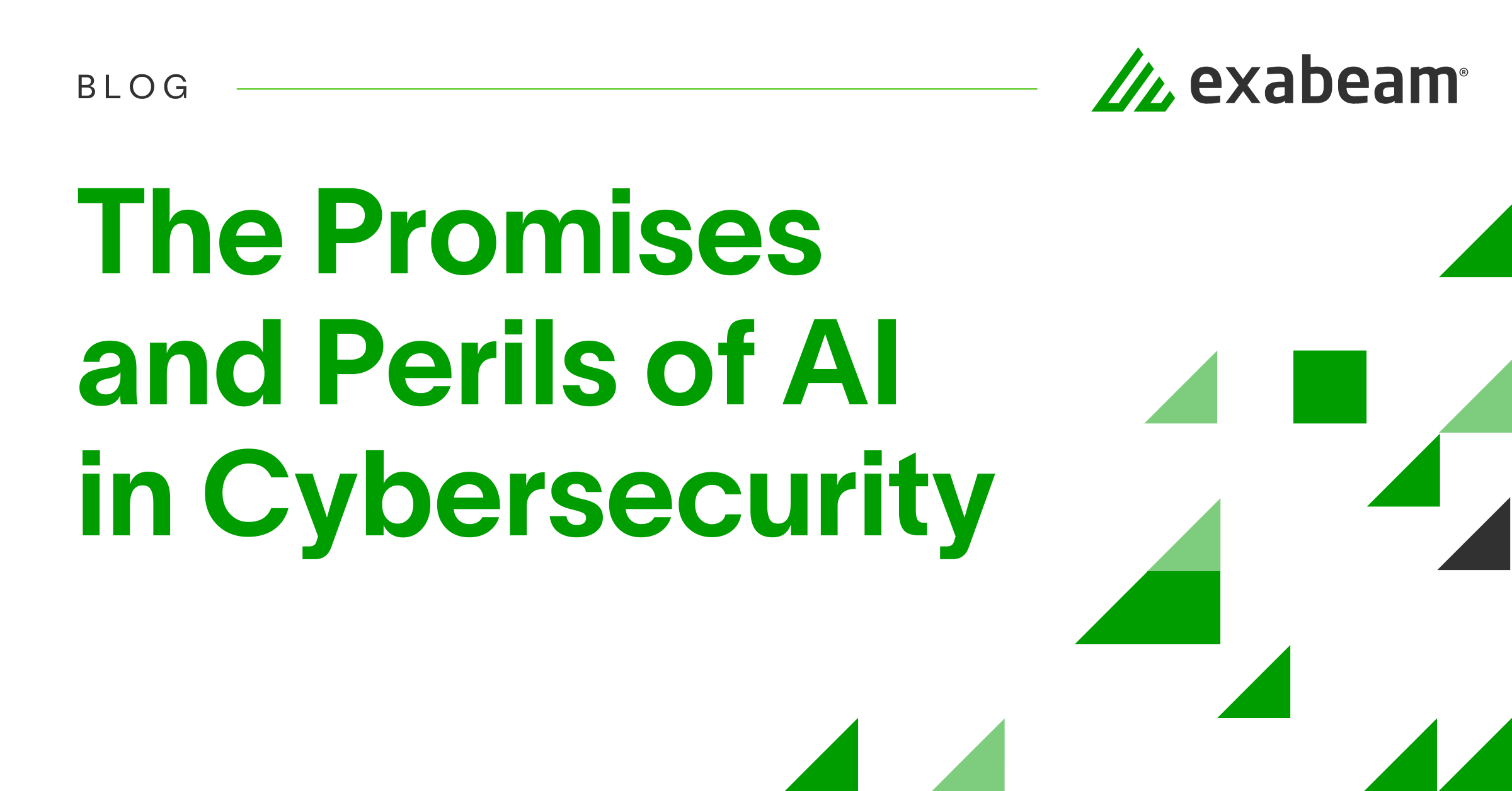 The Promises and Perils of AI in Cybersecurity | Exabeam