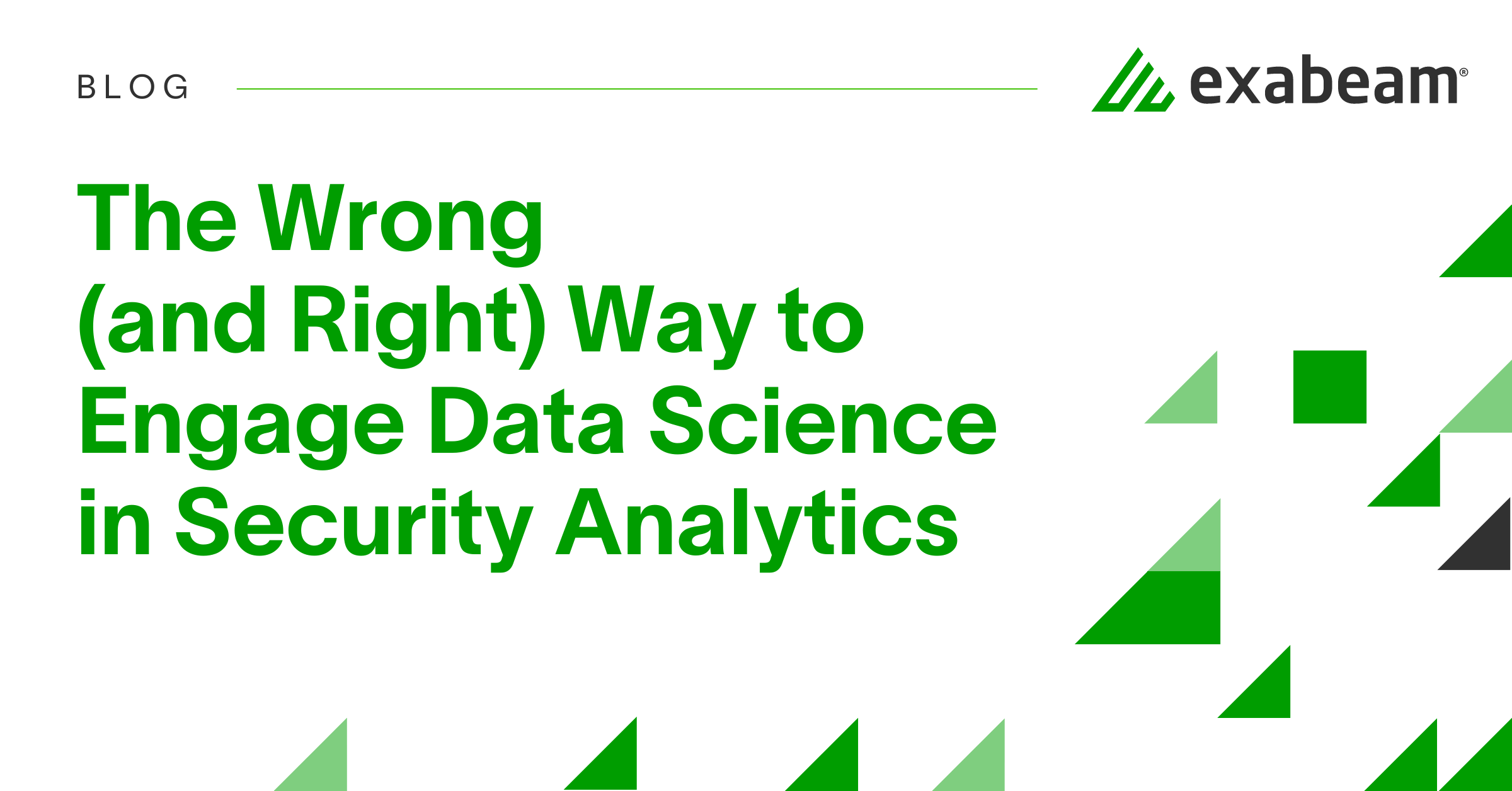 The Wrong (and Right) Way to Engage Data Science in Security Analytics ...