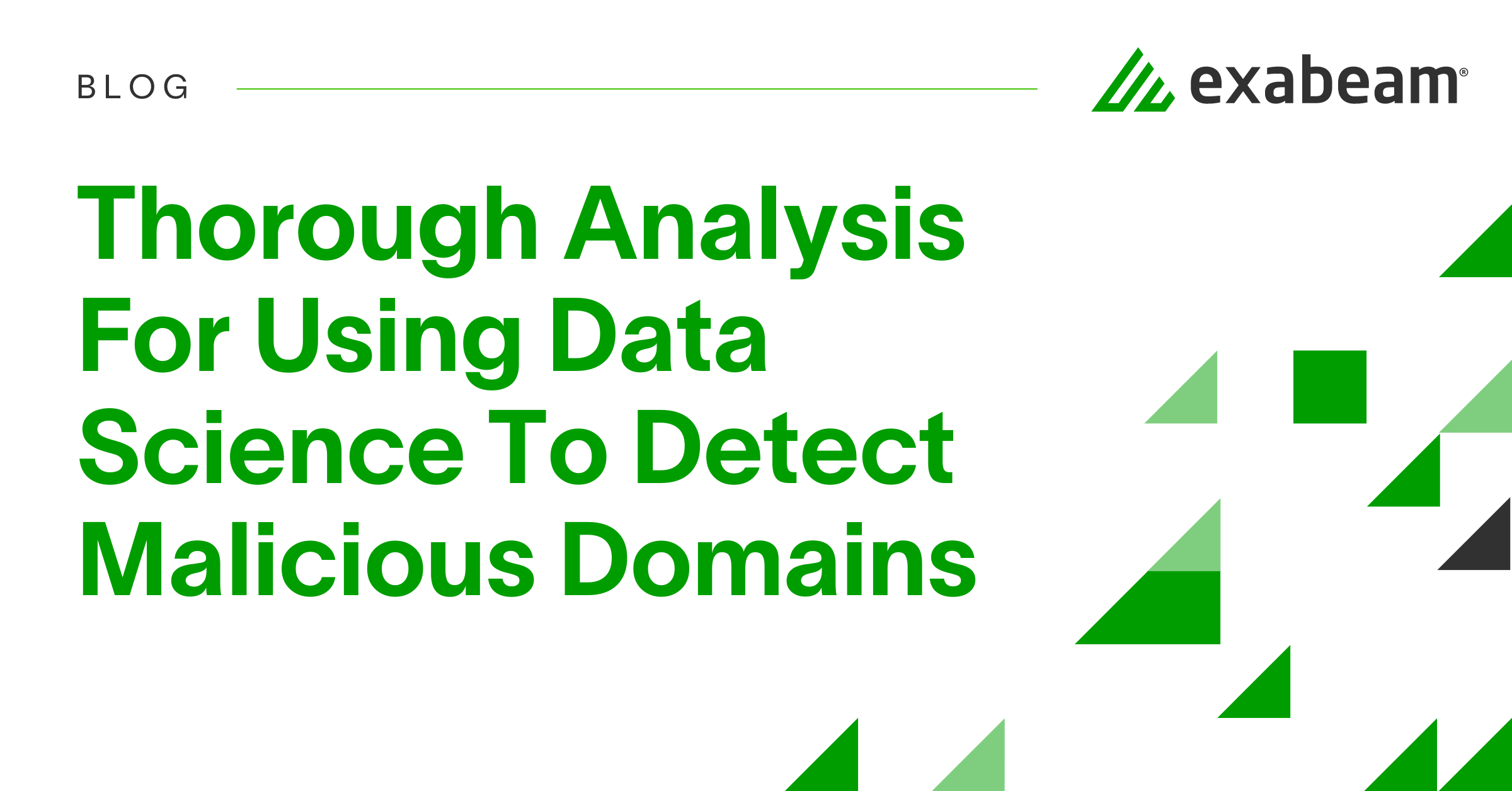 Thorough Analysis For Using Data Science To Detect Malicious Domains ...