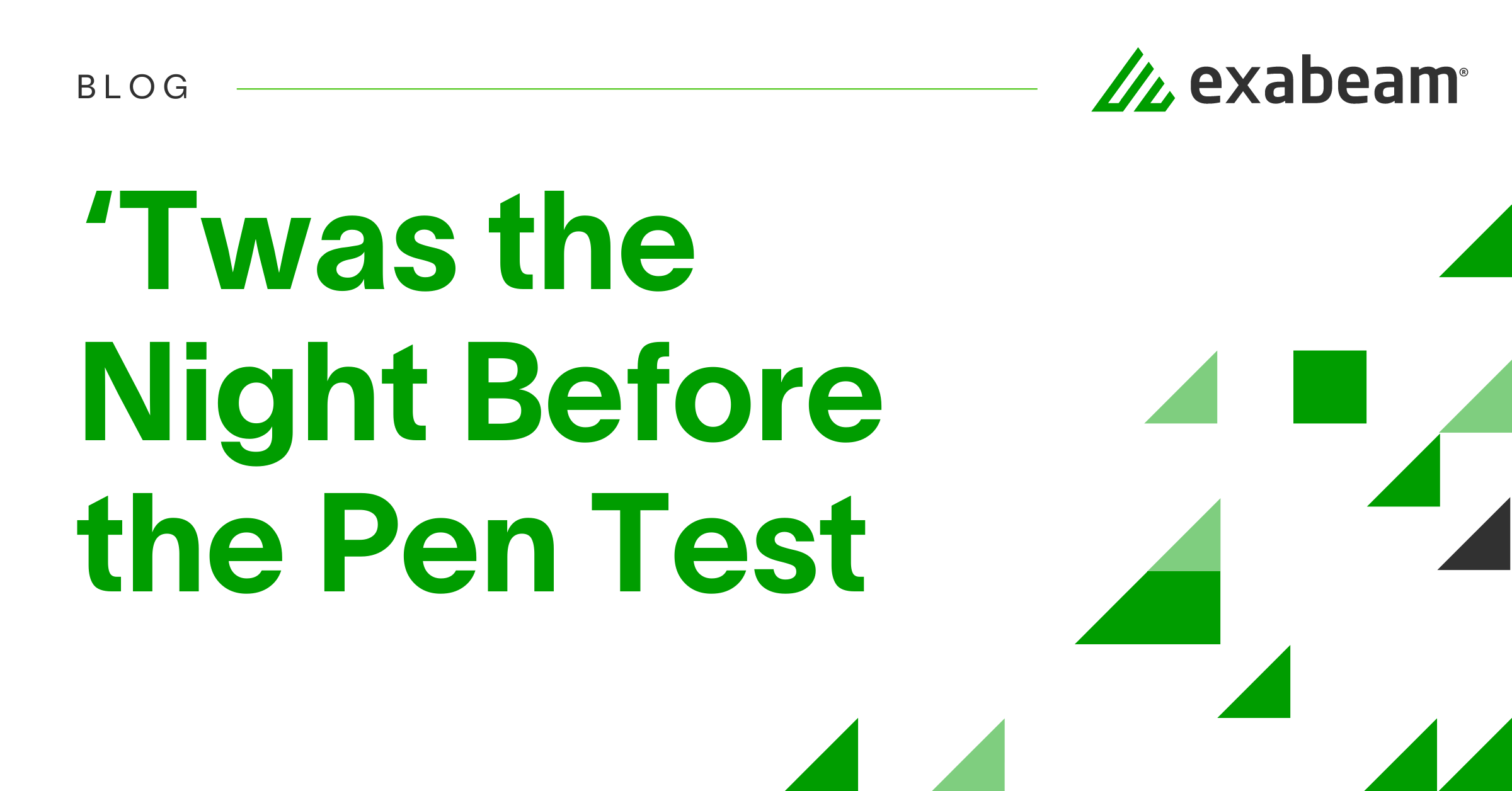 Twas the Night Before the Pen Test | Exabeam