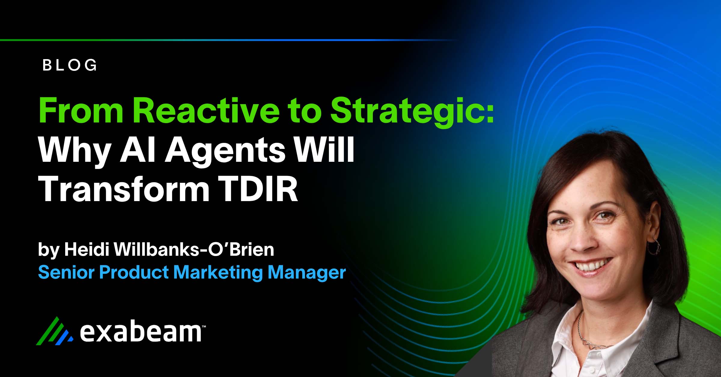 Why Agentic AI Will Transform TDIR: A Look at Exabeam Nova | Exabeam