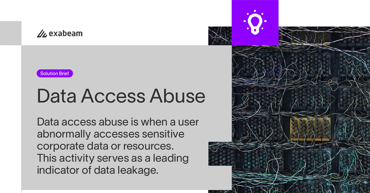 Data Access Abuse | Exabeam