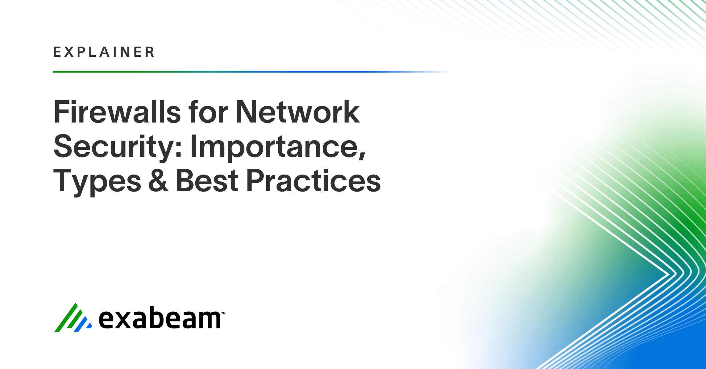 Firewalls for Network Security: Importance, Types & Best Practices