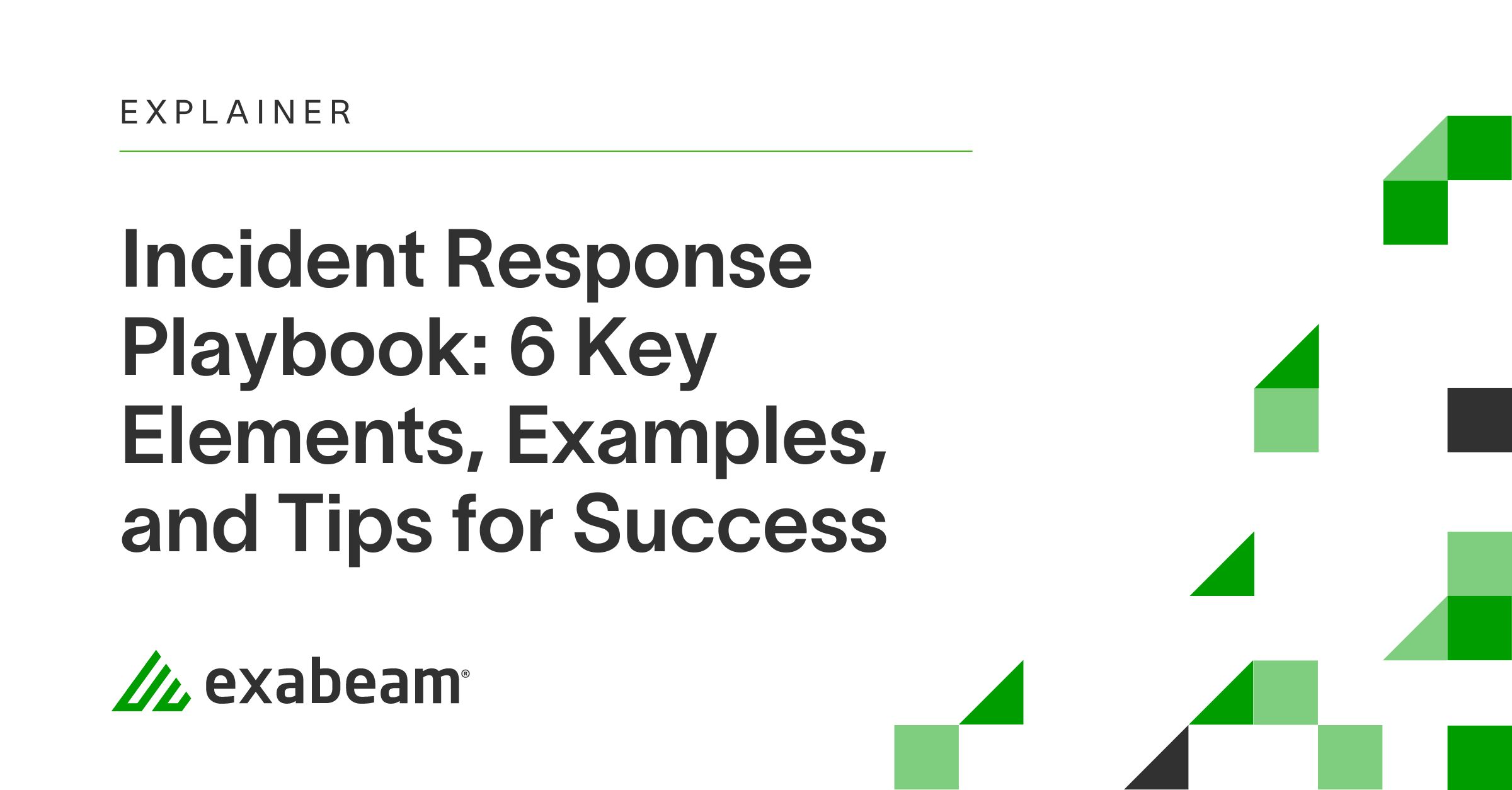 Incident Response Playbook: 6 Key Elements, Examples, and Tips for ...