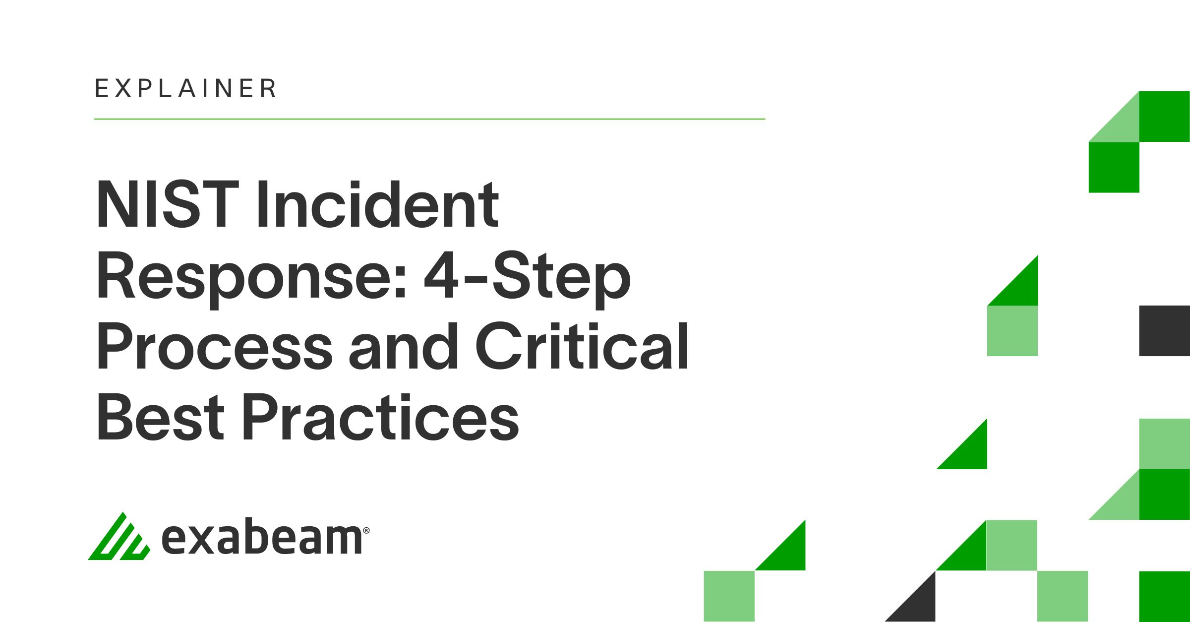 NIST Incident Response: 4-Step Process and Critical Best Practices ...