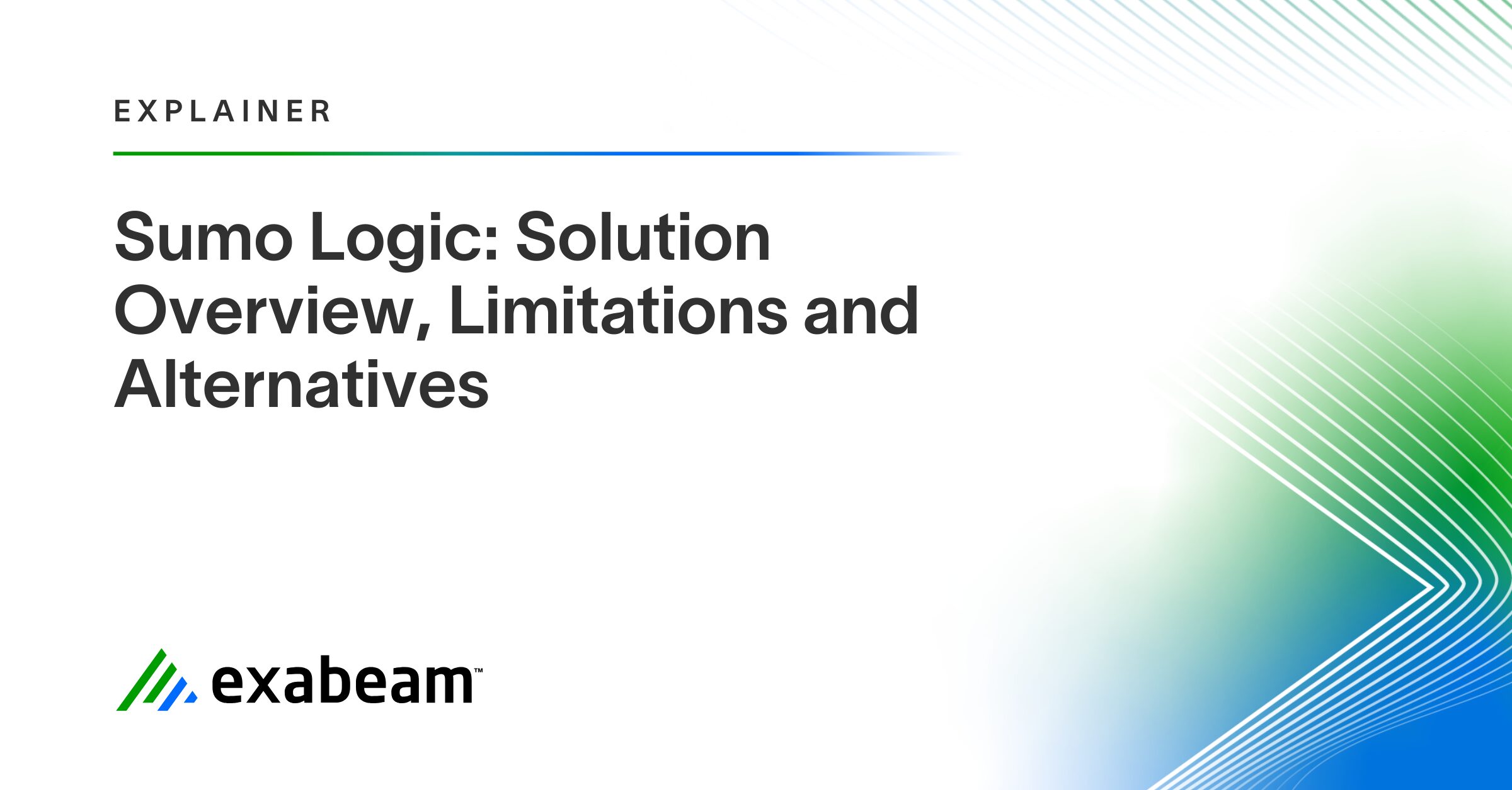 Sumo Logic: Solution Overview, Limitations & Alternatives | Exabeam