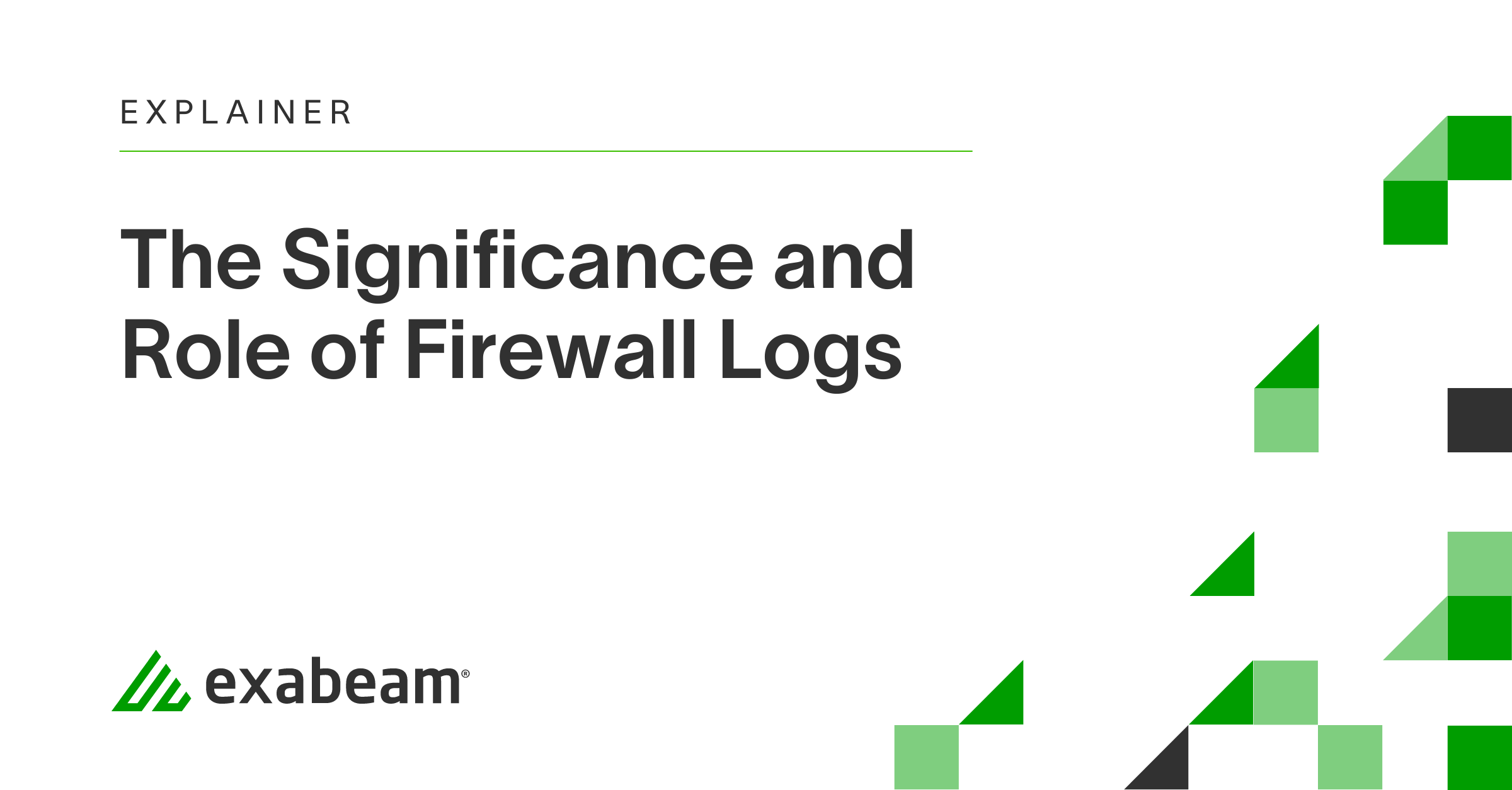 The Significance and Role of Firewall Logs | Exabeam