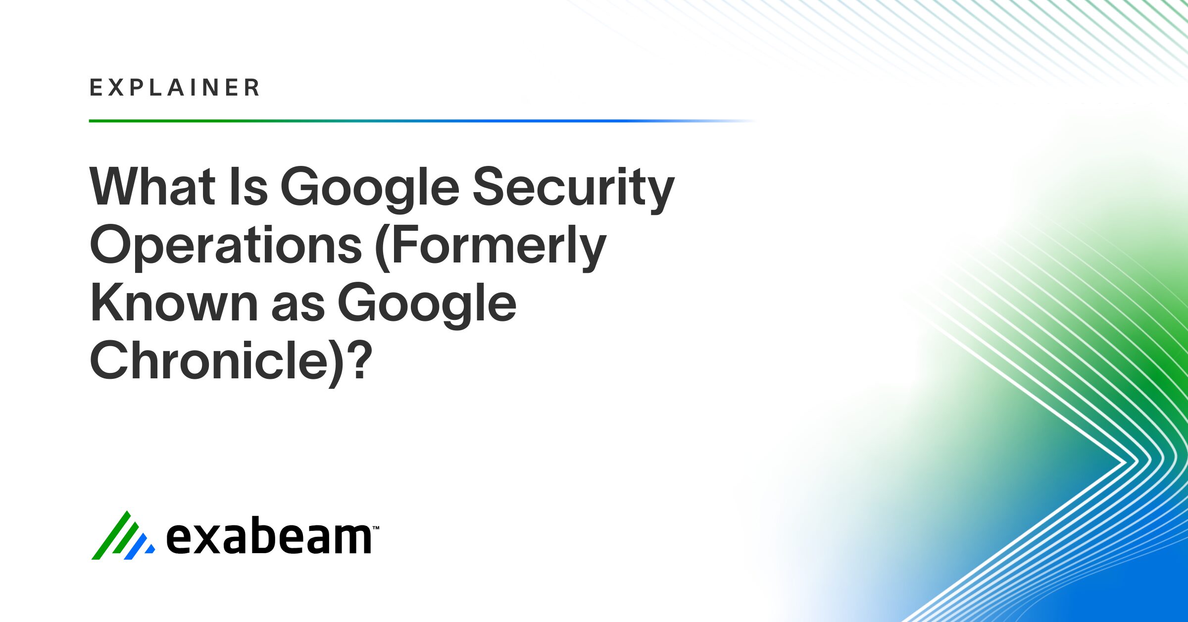 What Is Google Security Operations (Formerly Google Chronicle)? | Exabeam